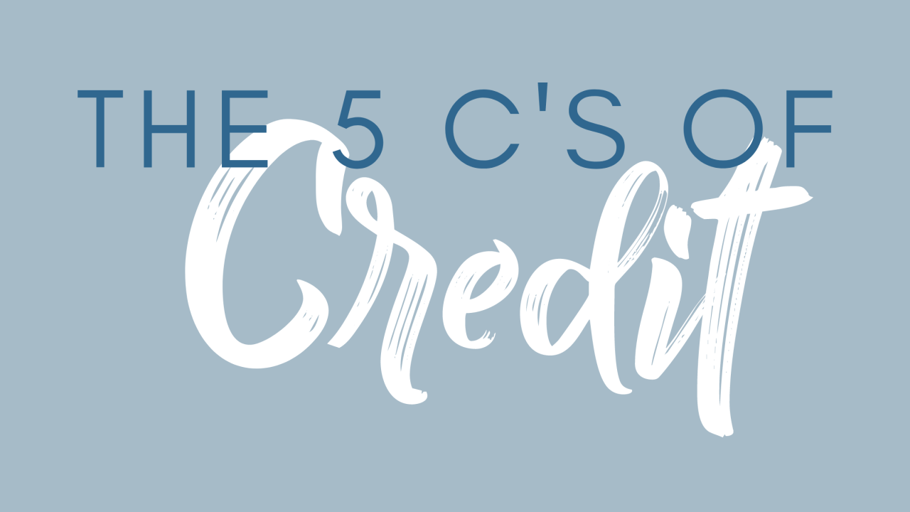 What are the 5 C of credit? Leia aqui: What are the 5 Cs of credit and ...