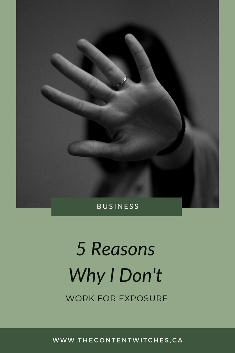 5 Reasons Why I Won’t Work for Exposure — The Content Witches