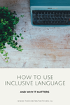 10 Inclusive Language Writing Tips — The Content Witches