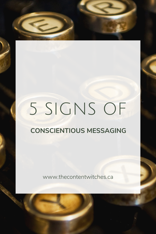 5 signs of conscientious messaging — The Content Witches