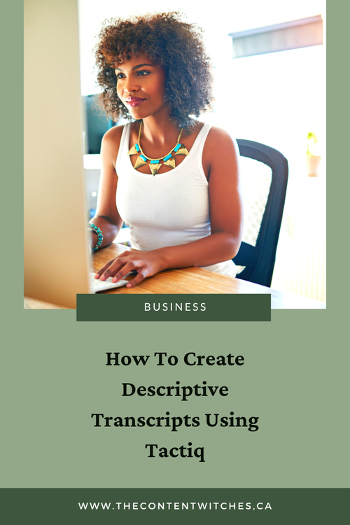 How To Create Descriptive Transcripts Using Tactiq — The Content Witches