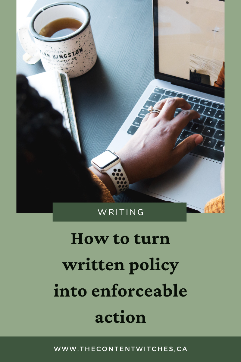 How to turn written policy into enforceable action — The Content Witches