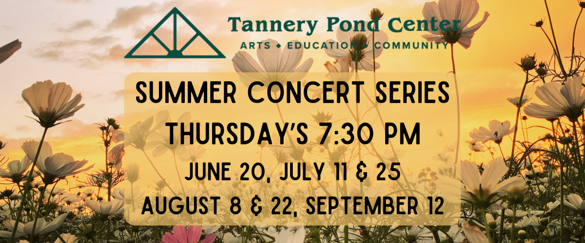 CONCERT | Summer Concert Series | Presented by TPC — Tannery Pond Center