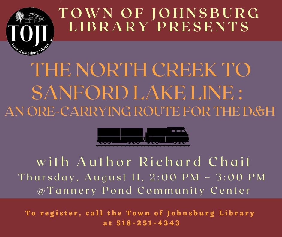 HISTORY PRESENTATION | Johnsburg Library presents “The North Creek to ...
