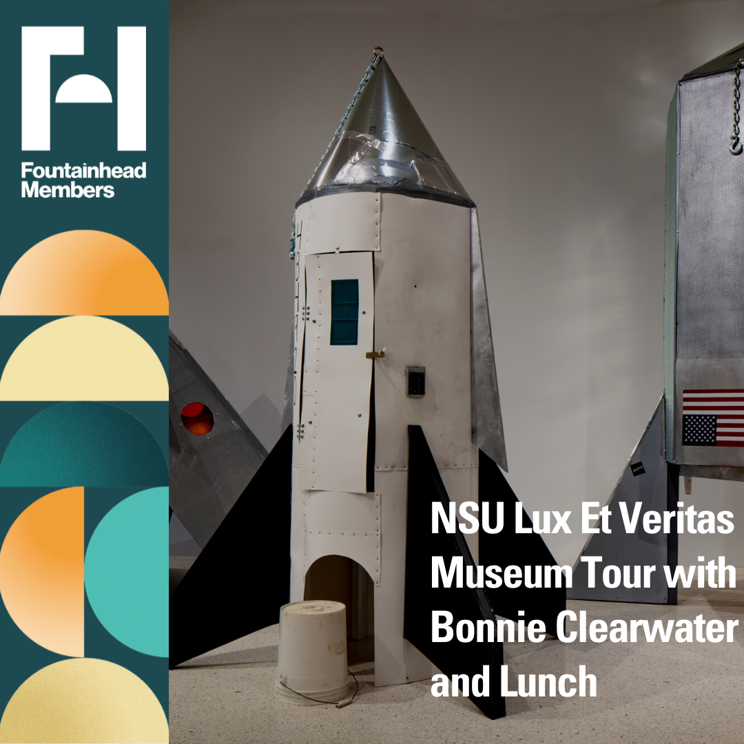 Member Event: NSU Museum Tour + Lunch — Fountainhead | Artists ...