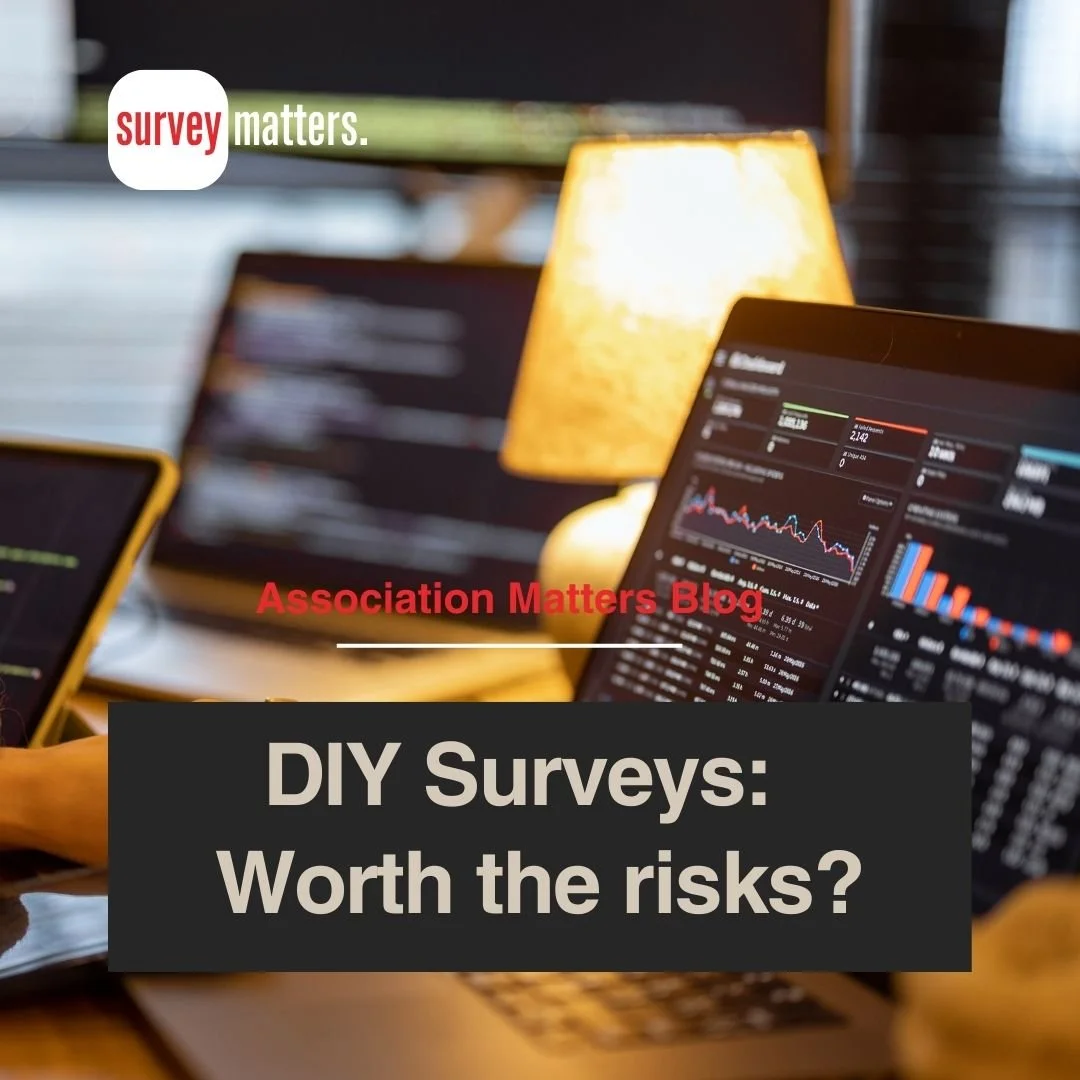 DIY Survey Risks and Rewards — Survey Matters