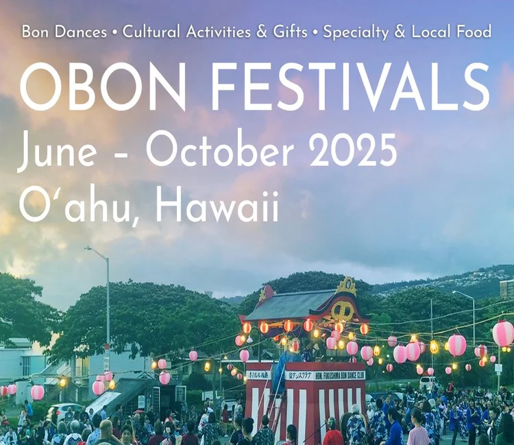 Bon Dances & Obon Festivals 2025 on Oahu — CULTURE AND ARTS ON OʻAHU