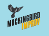 Mockingbird Improv - Improv Comedy Shows and Classes