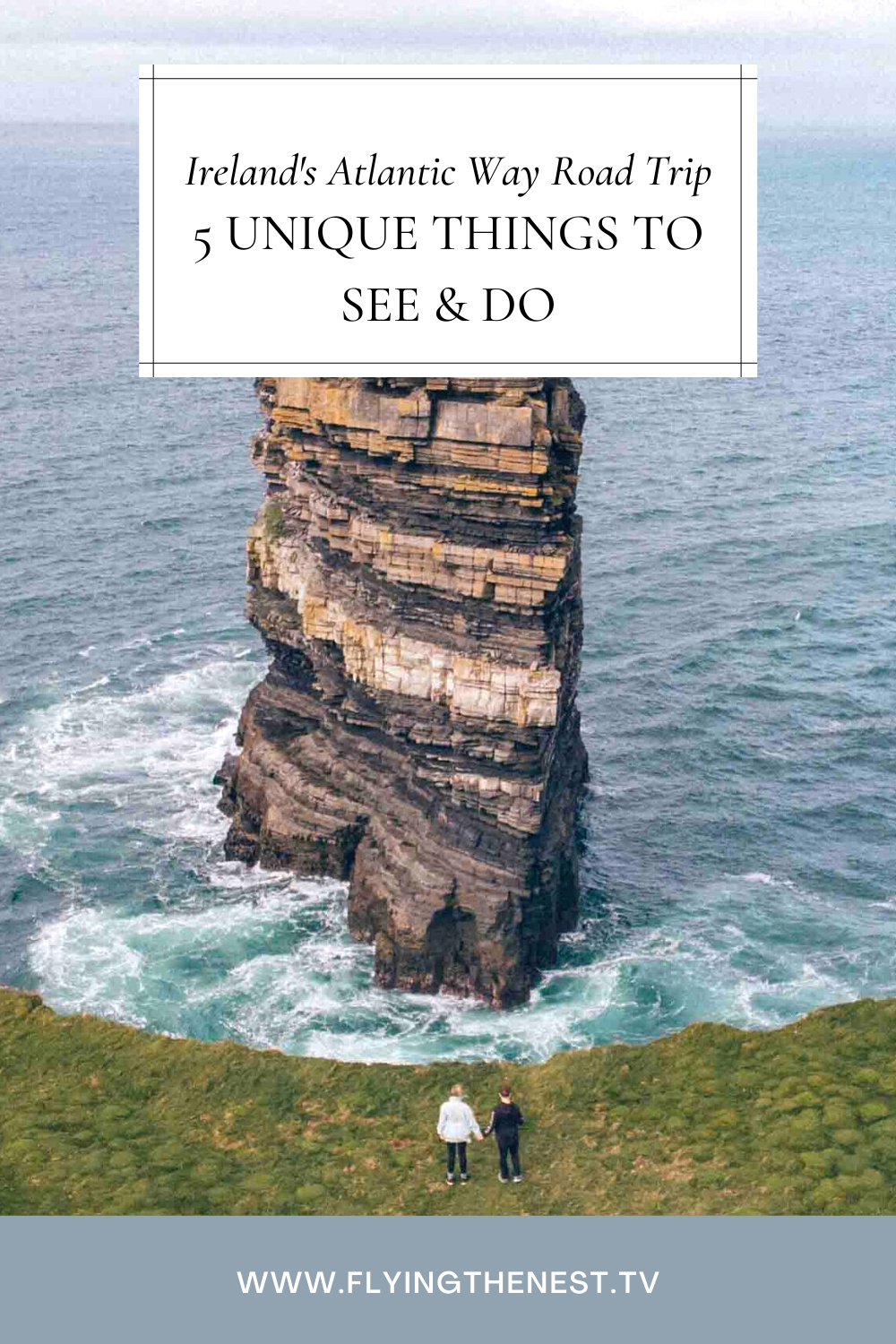 IRELAND'S WILD ATLANTIC WAY ROAD TRIP | 5 UNIQUE THINGS TO SEE & DO ...