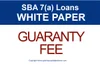 SBA 7a Guaranty Fee Explained + discounts for veterans | White Paper