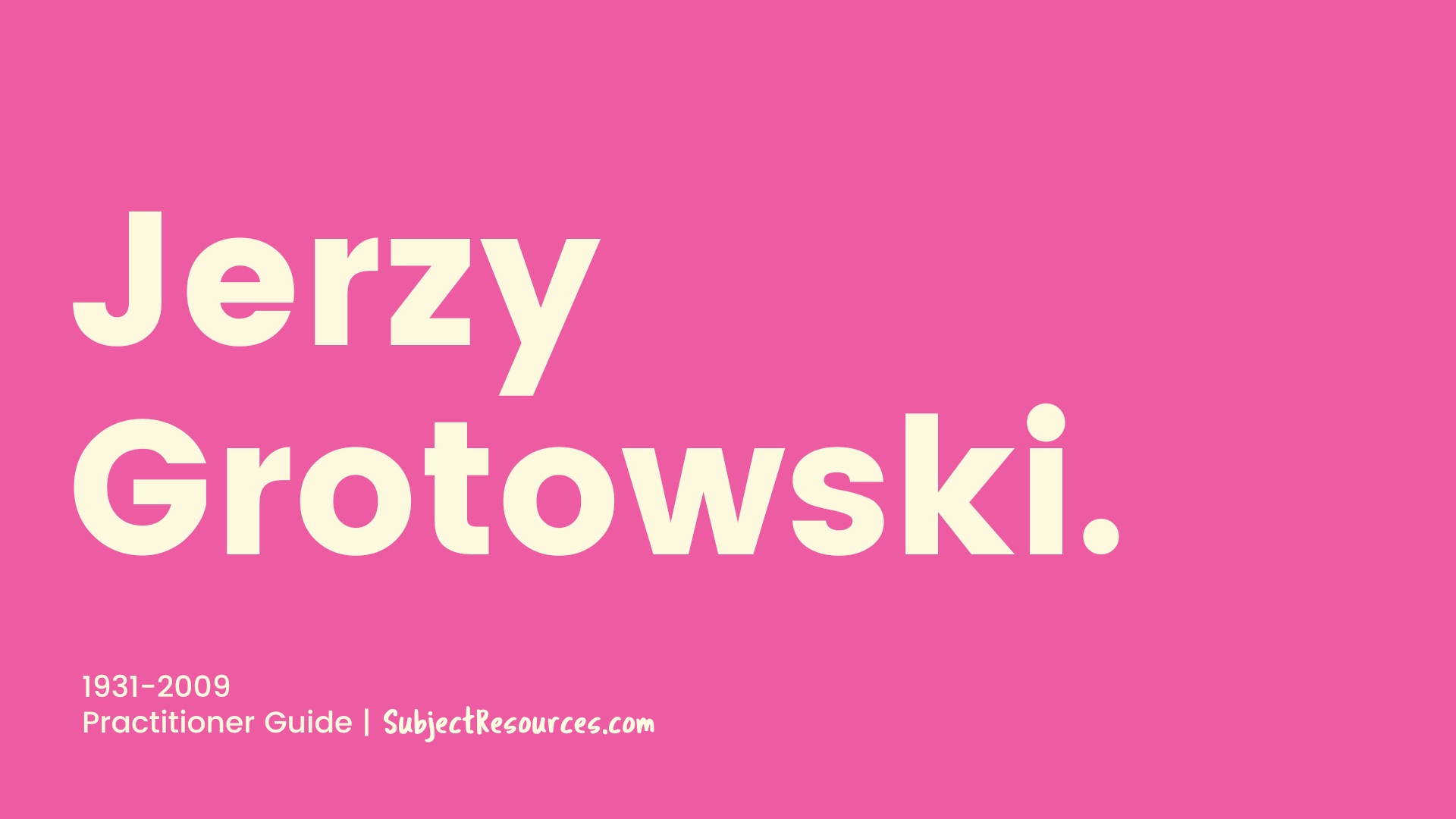 Jerzy Grotowski Practitioner Pack - Acting Techniques, Methodologies ...