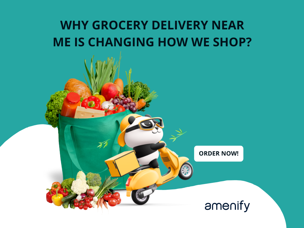 Why Grocery Delivery Near Me is Changing How We Shop? — Amenify