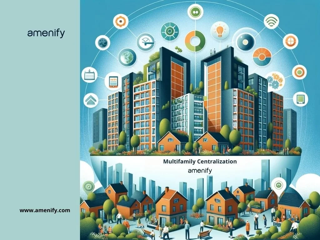 Top 15 Companies Leading the Charge in Multifamily Centralization — Amenify