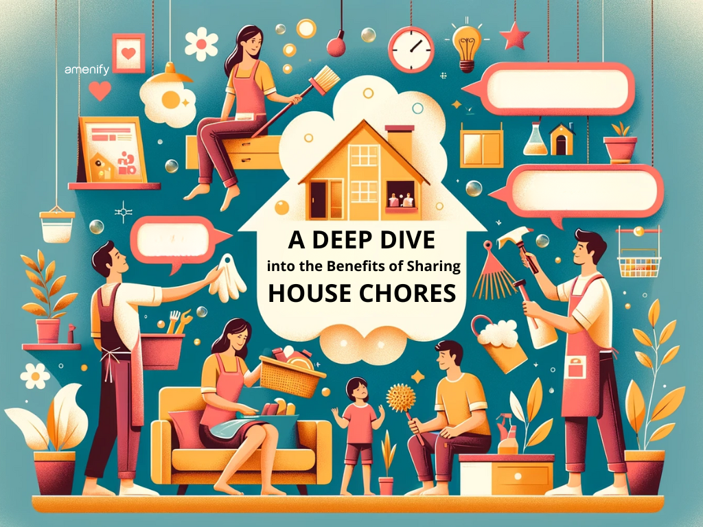 A Deep Dive into the Benefits of Sharing House Chores — Amenify