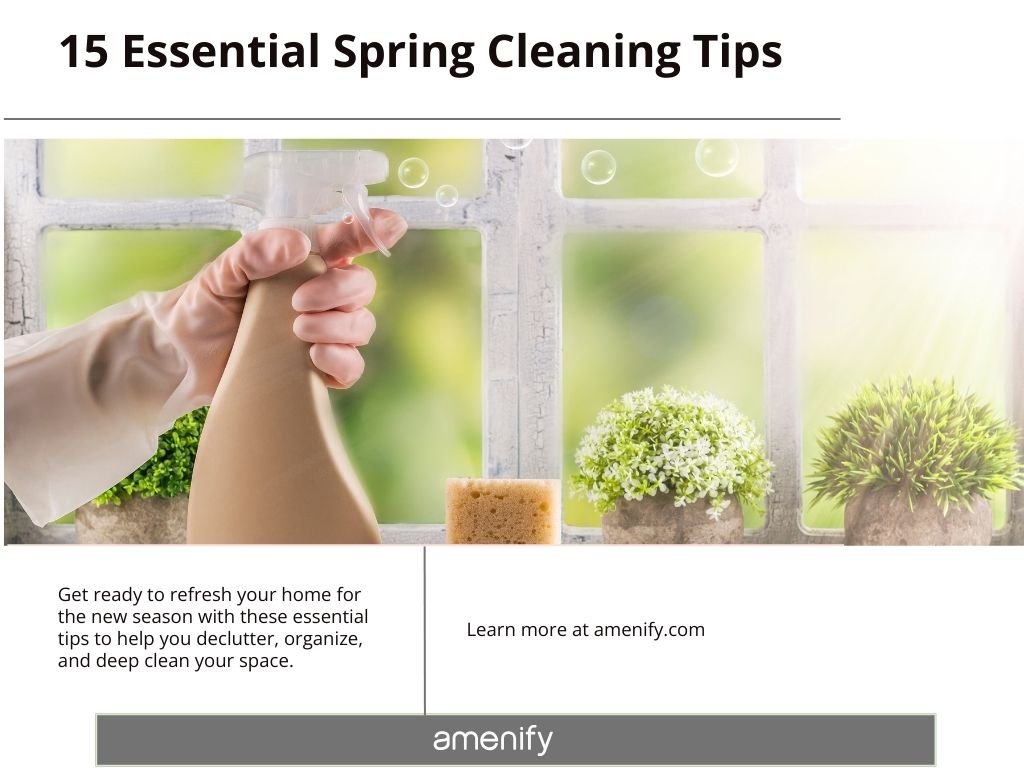 15 Essential Spring Cleaning Tips to Refresh Your Home in 2024 — Amenify