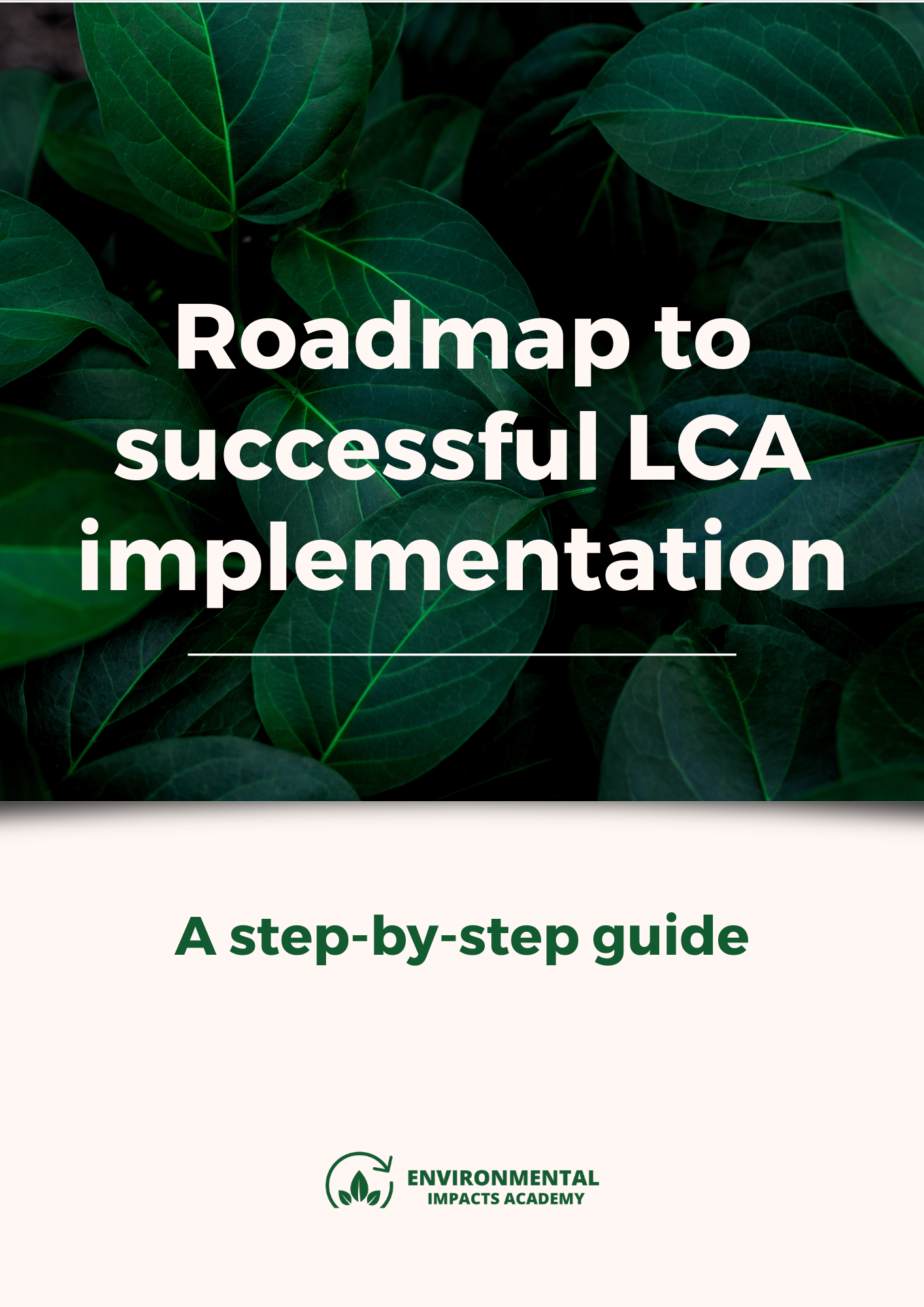 Roadmap to successful LCA implementation - A step-by-step guide ...