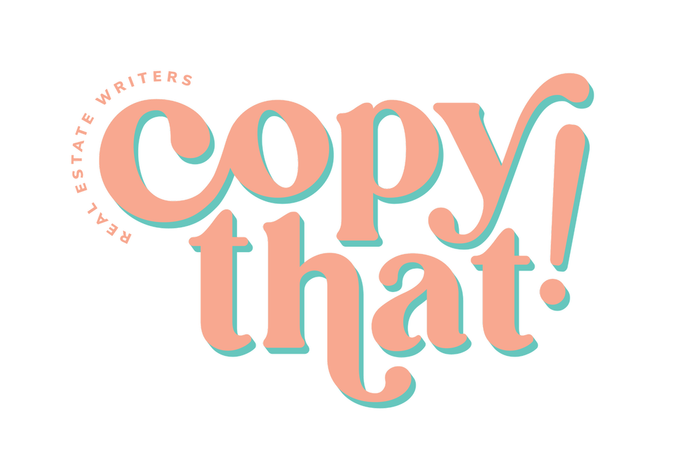 Copy That! Real Estate Writers Copy That! Luxury Real Estate Content ...