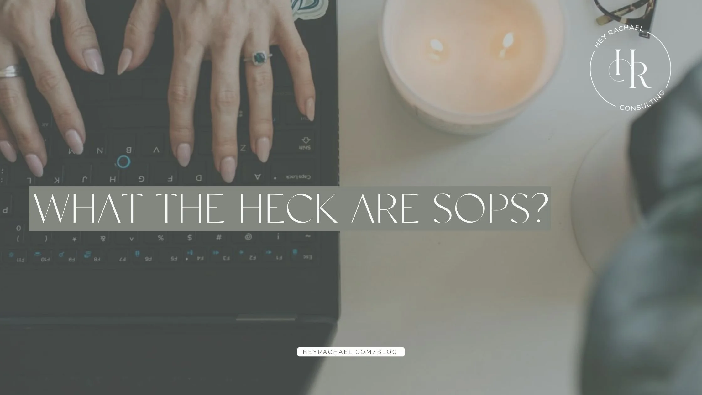 What the heck are SOPs?!