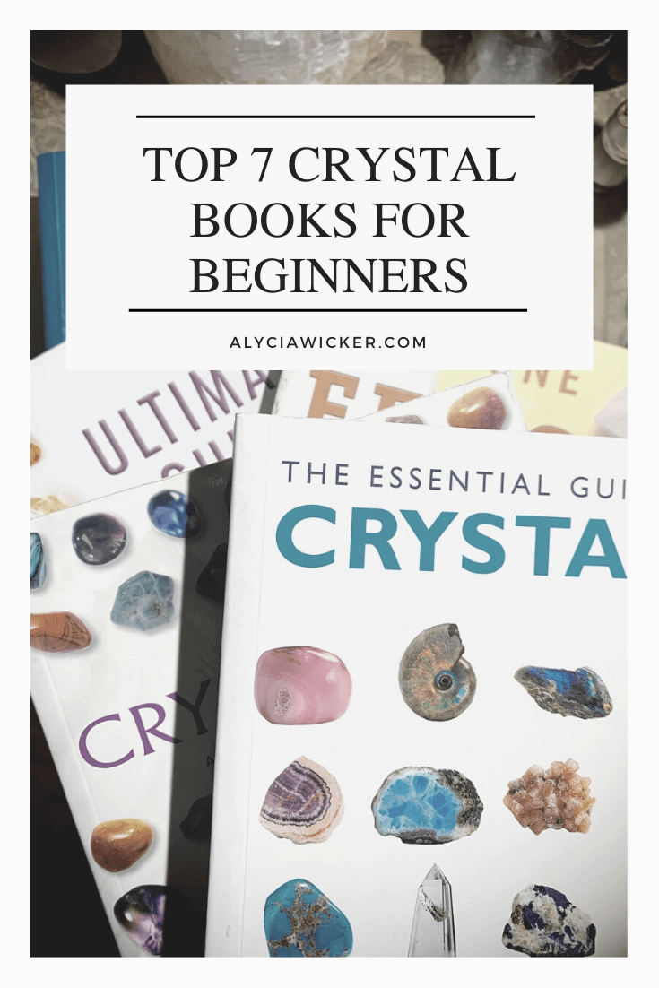 Top 7 Crystal Books For Beginners — Alycia Wicker