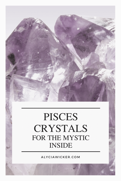 5 Pisces Crystals For The Mystic Inside — Alycia Wicker