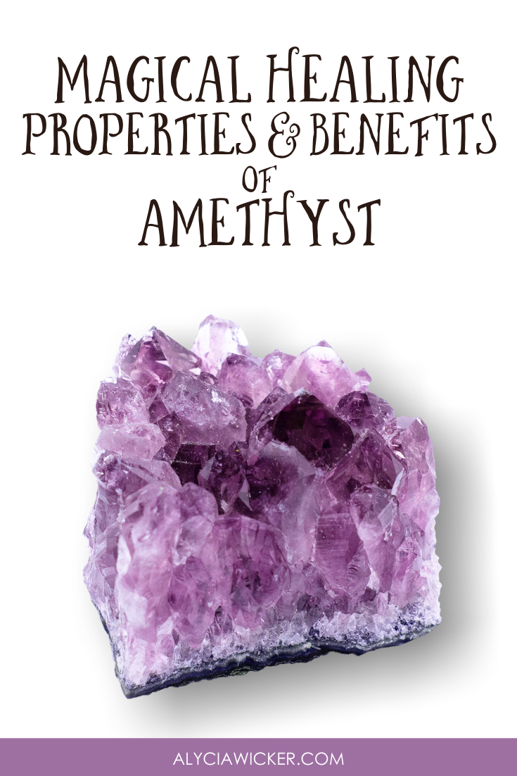 Magical Amethyst Properties — Alycia Wicker
