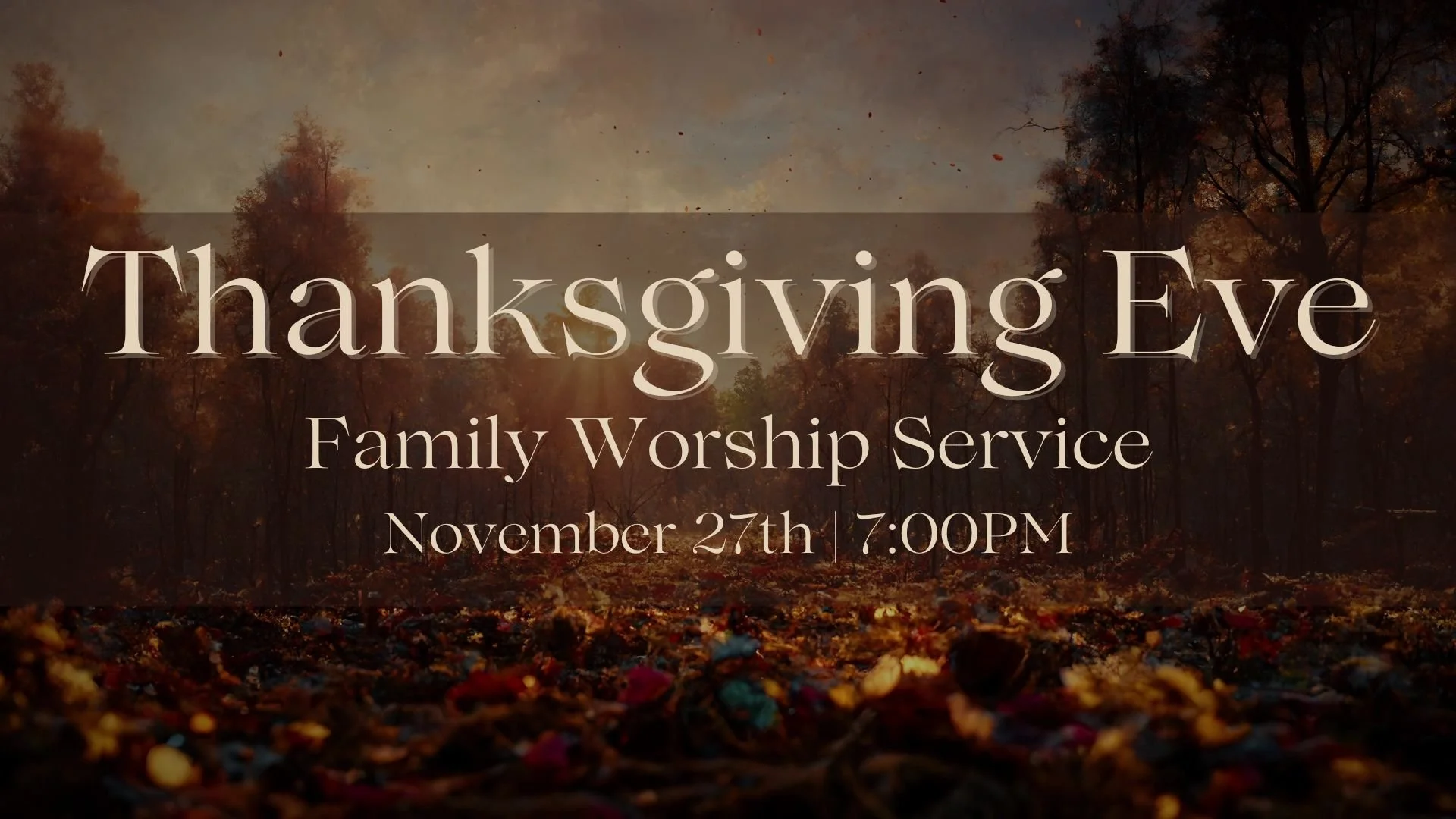 Thanksgiving Eve Service — Keystone Church