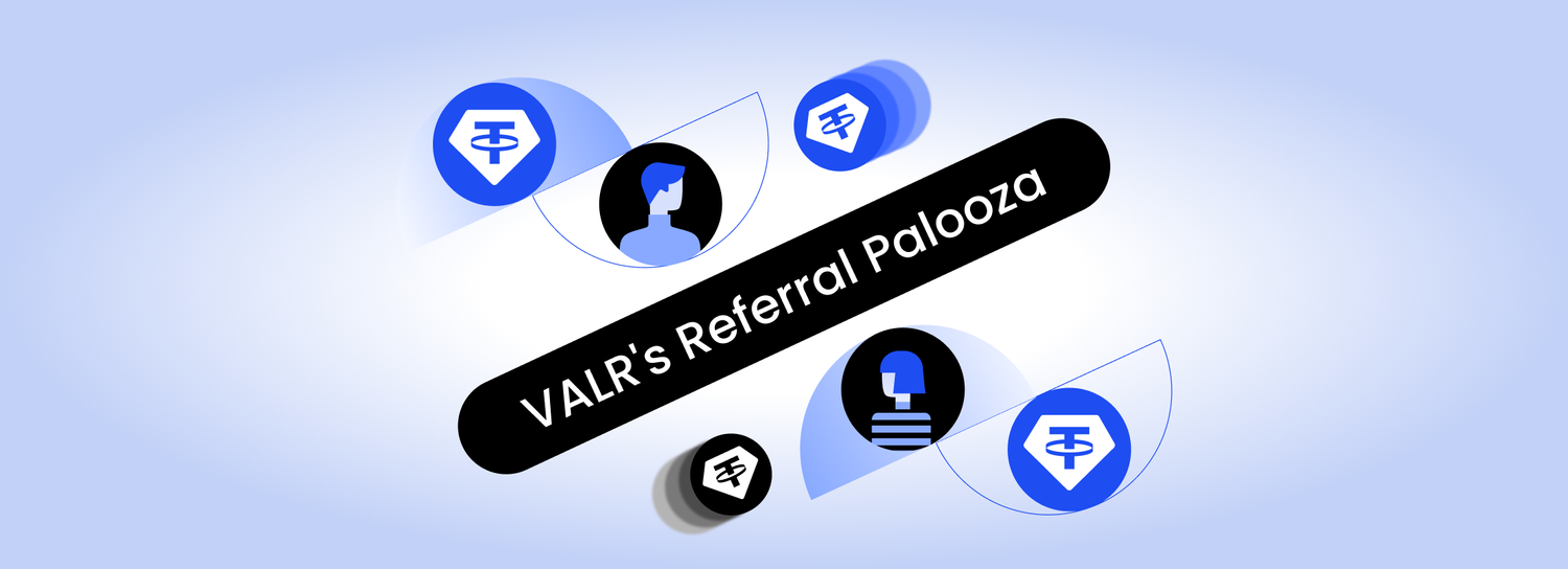 VALR’s Referral Palooza — VALR