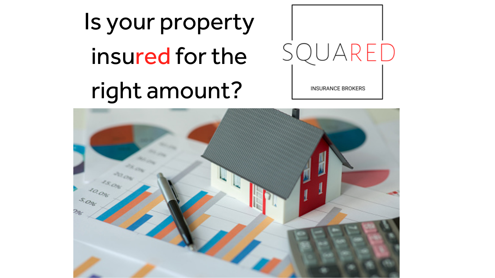 How do I work out an accurate figure to insure my property for ...