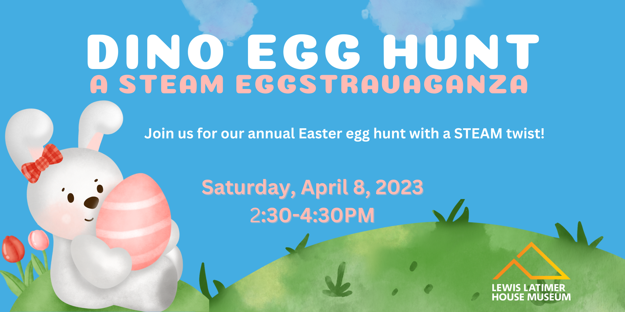 Dino Egg Hunt: A STEAM Eggstravaganza — Lewis Latimer House