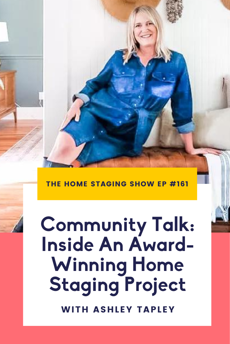 Community Talk: Inside An Award-Winning Home Staging Project with ...