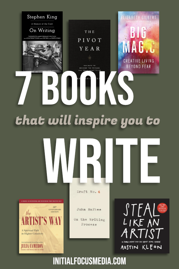 7 Books You Have To Read That Will Inspire You To Write — initial focus ...