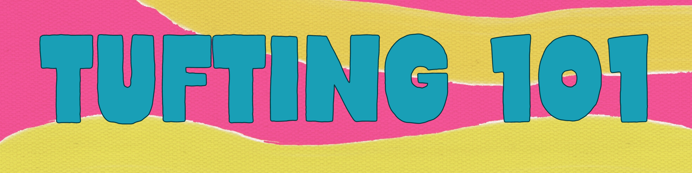 Tufting 101 — Tuft House L.A.