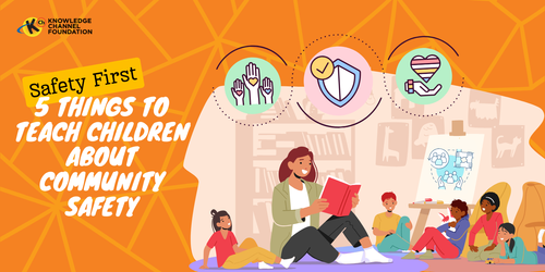 Safety First: 5 things to teach children about Community safety ...