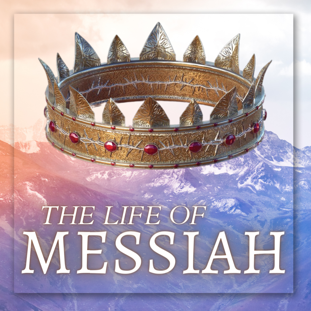Life of Messiah — Tacoma Grace Bible Church