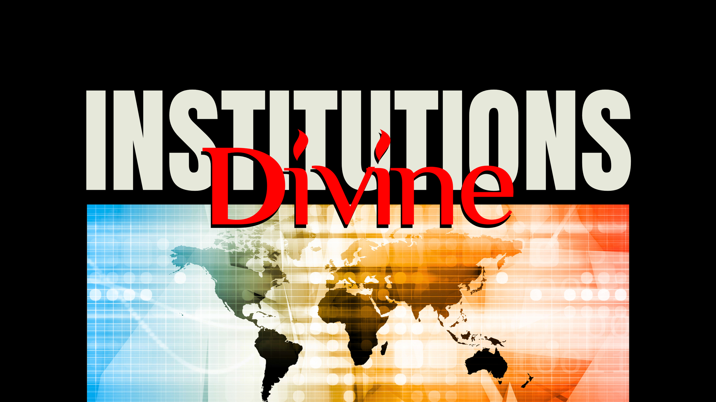 Divine Institutions — Tacoma Grace Bible Church