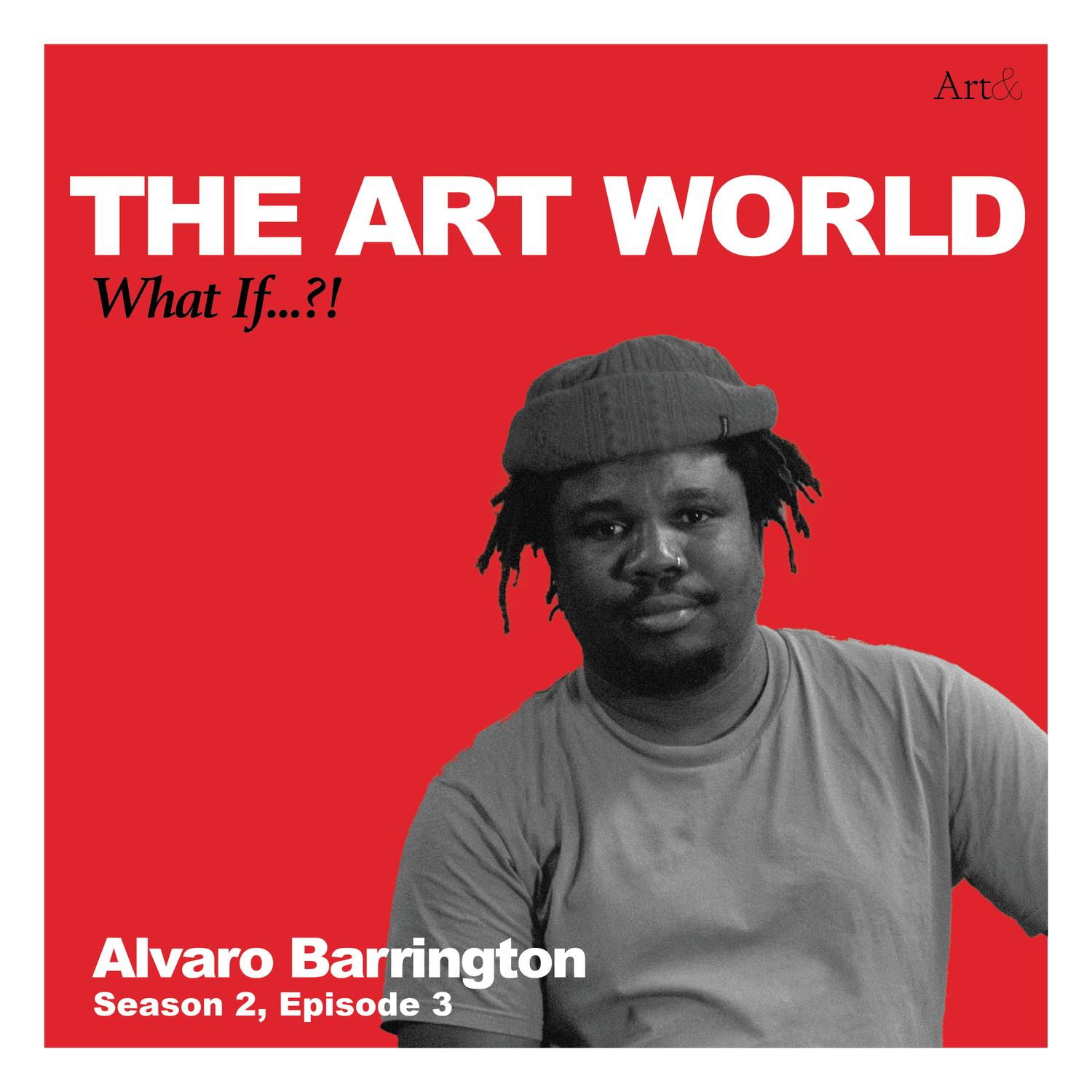The Art World: What If…?!, Season 2, Episode 3: Alvaro Barrington ...