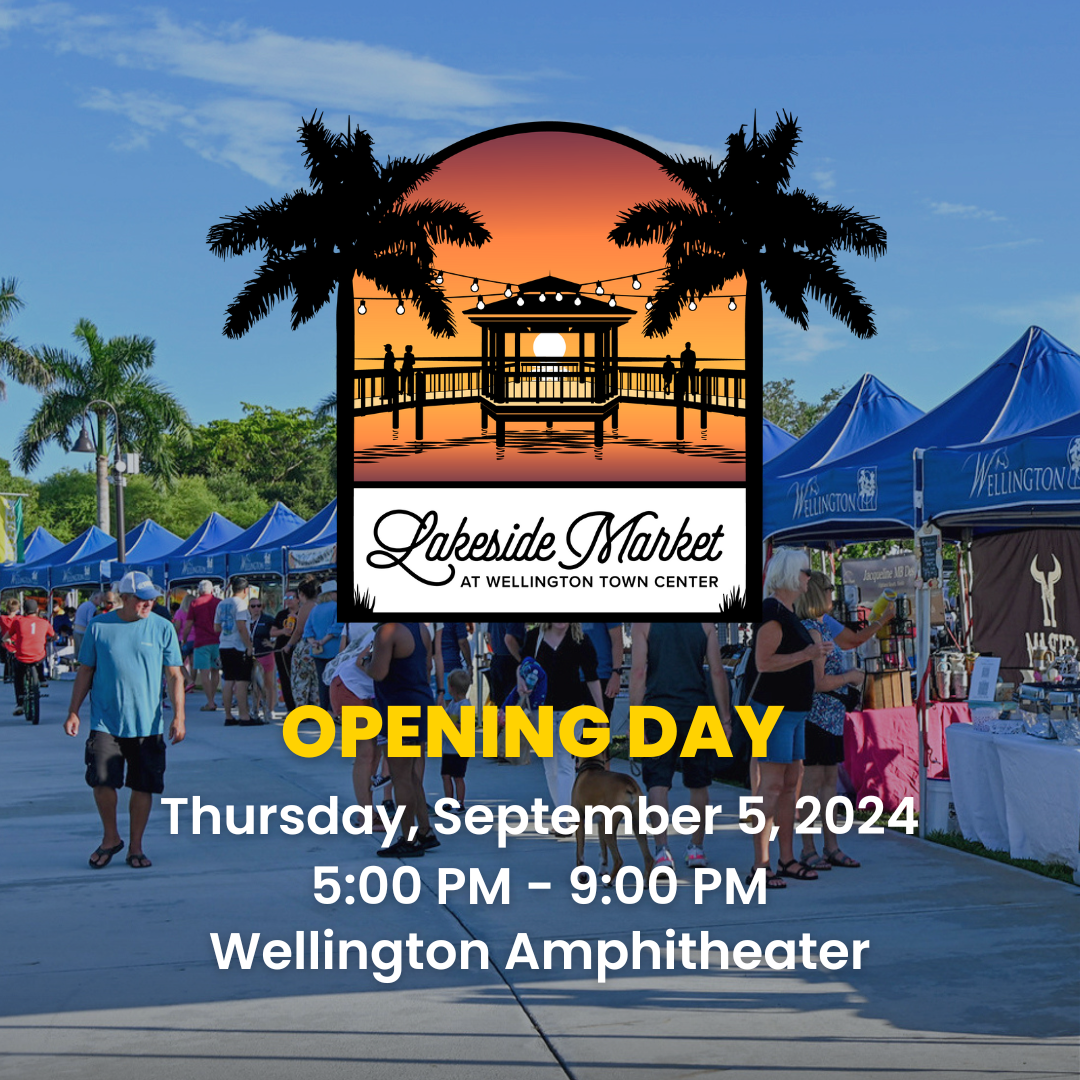 This Week's Market — Lakeside Market at Wellington Town Center