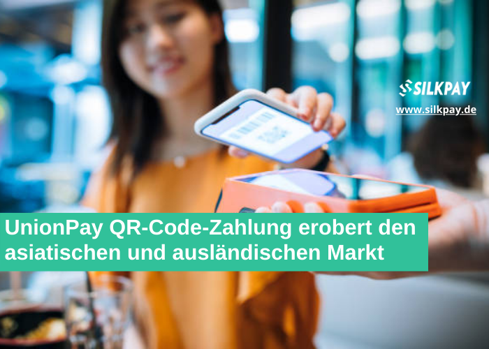 UnionPay QR-Code-Zahlung erobert den asiatischen und ausländischen ...
