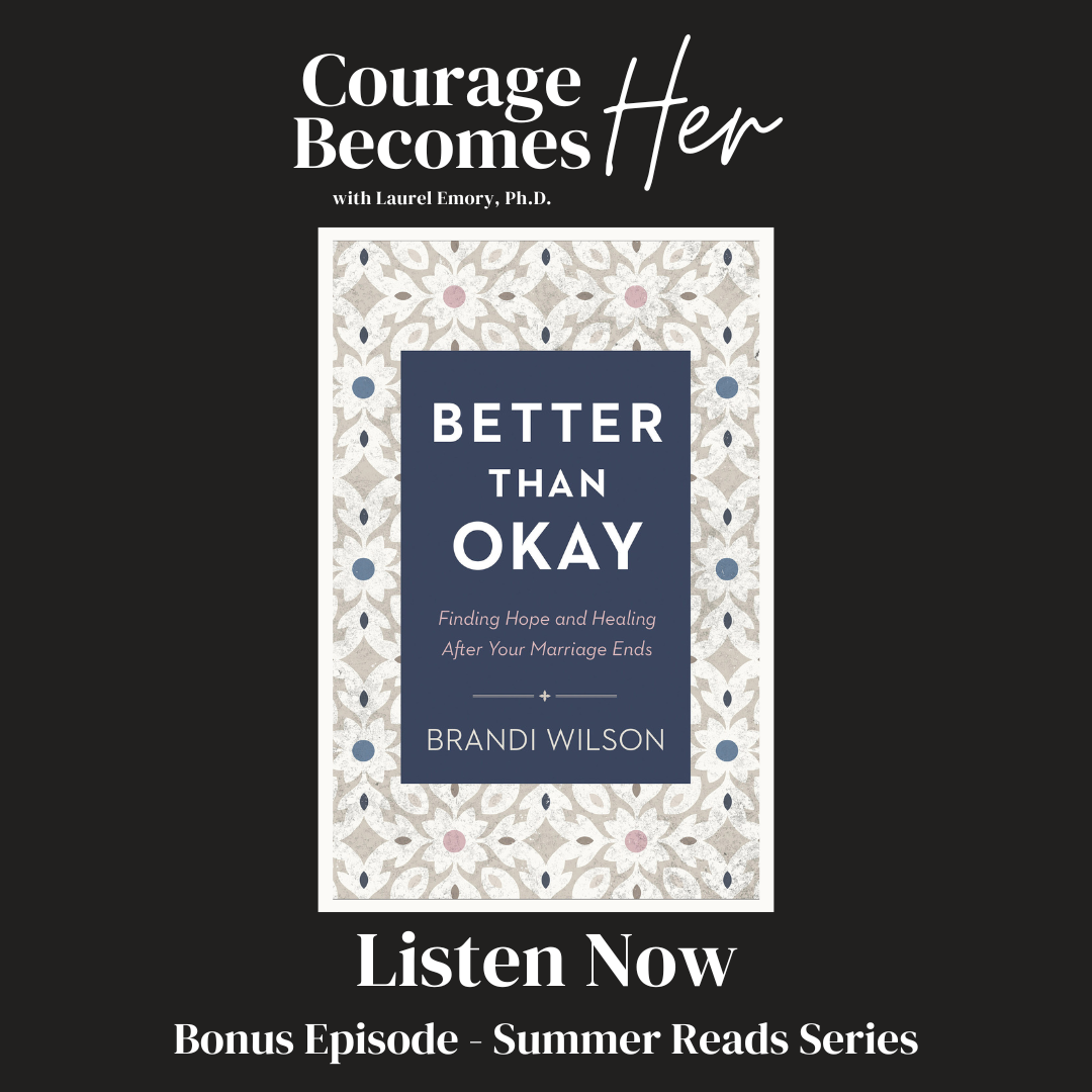 Better than Okay: Finding Hope and Healing After Your Marriage Ends ...