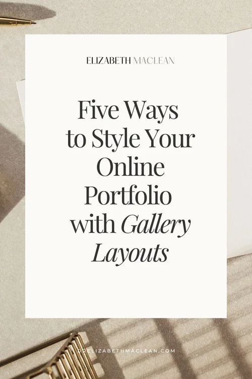 Five Ways to Style Your Online Portfolio with Gallery Layouts — Dr ...