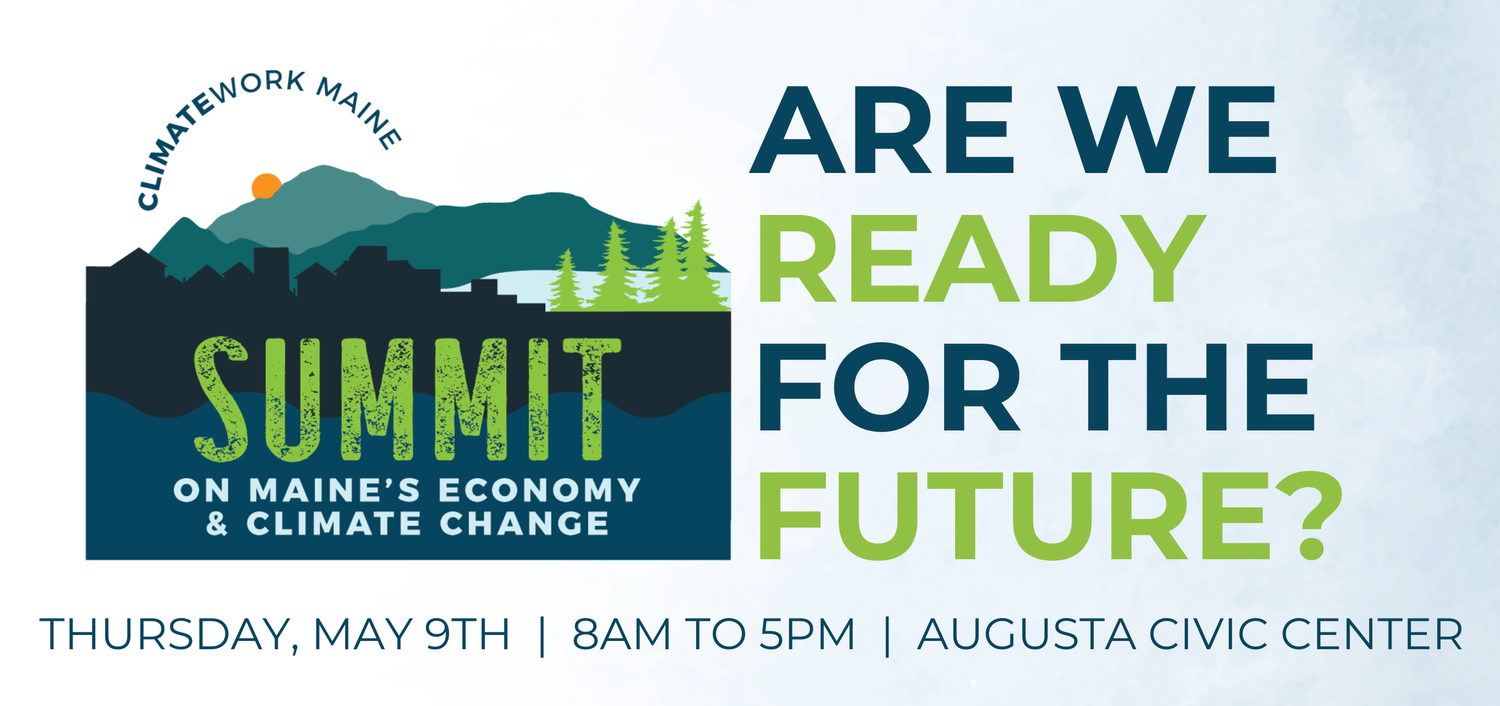 Summit 2024 | Act Now for Maine's Future — ClimateWork Maine