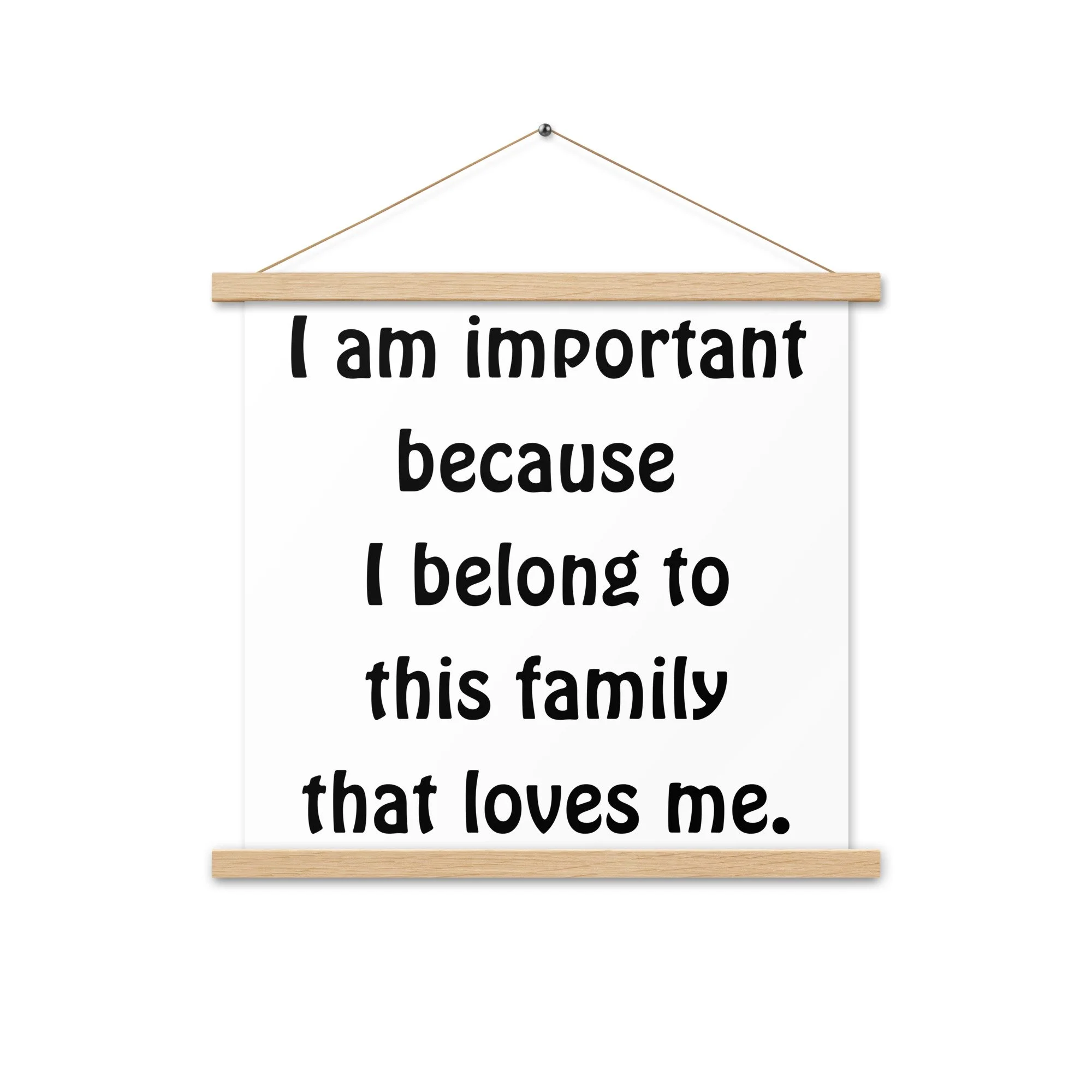 "I am important because I belong to this family that loves me." | Boho ...