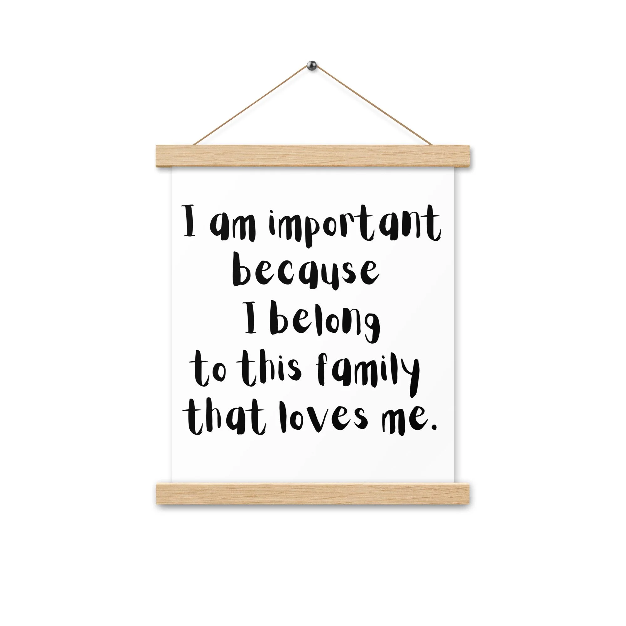 "I am important because I belong to this family that loves me." | Boho ...