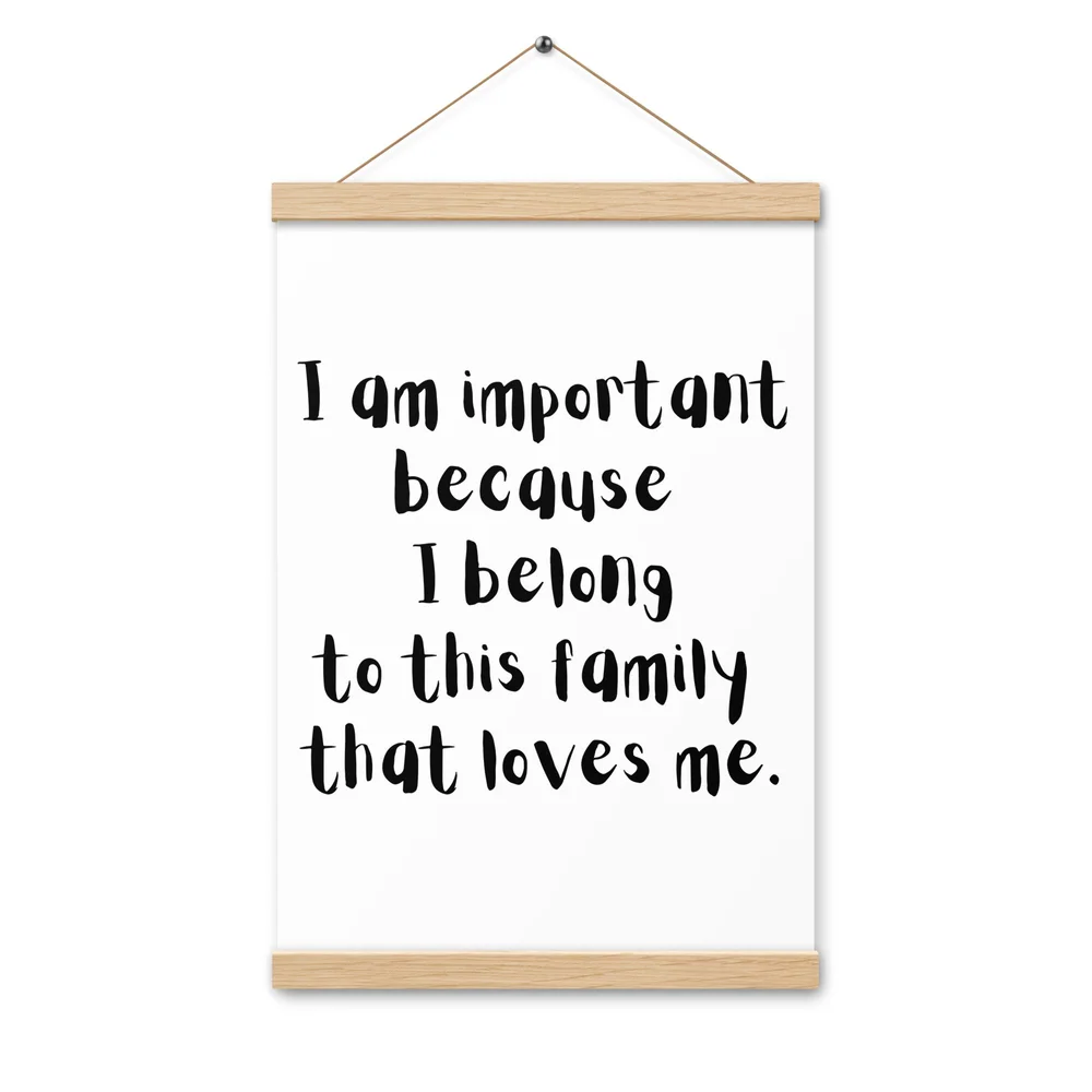 "I am important because I belong to this family that loves me." | Boho ...