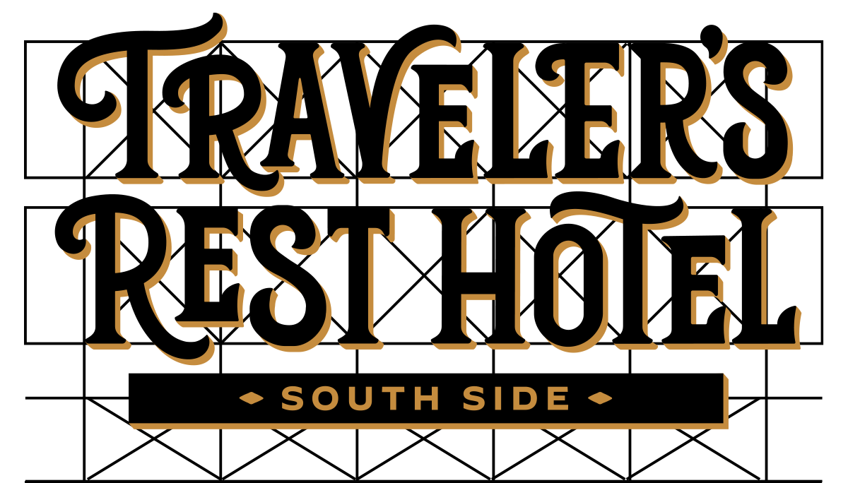 The Story of the Travelers Rest Hotel — Traveler's Rest Hotel