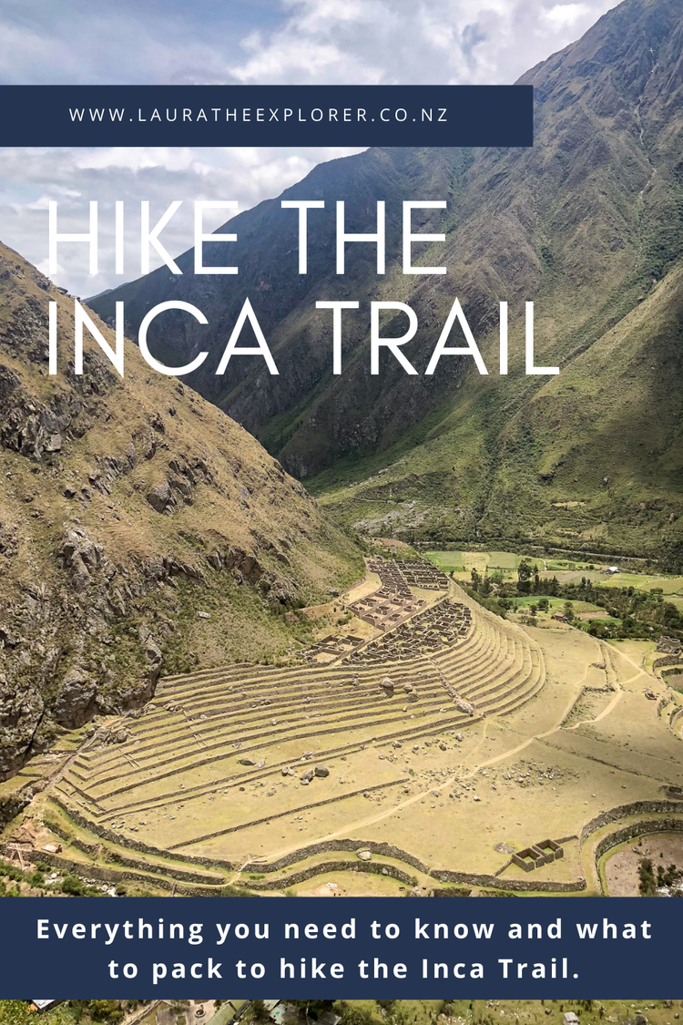 How to Hike the 4 Day Inca Trail to Machu Picchu — Laura the Explorer