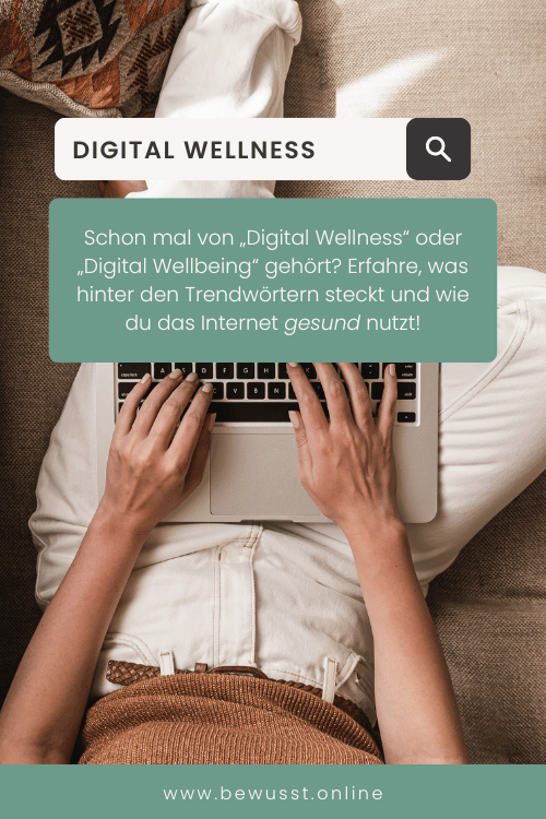 Definition: Was ist Digital Wellness? | bewusst.online