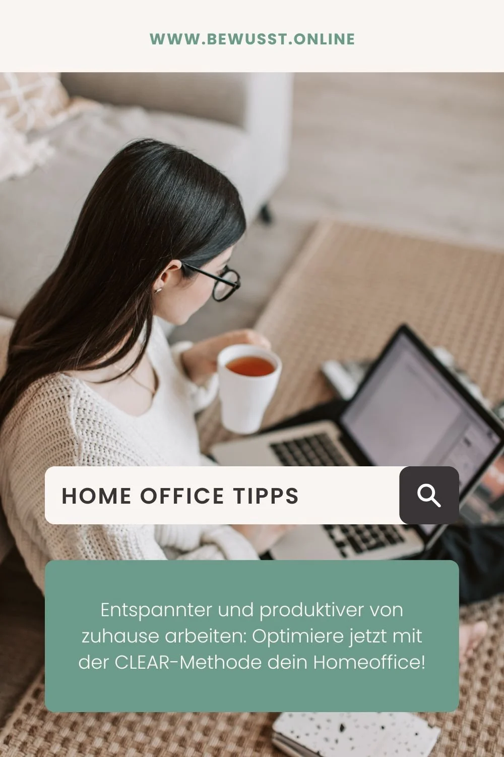 Homeoffice Tipps: Entspannt & produktiv! | bewusst.online
