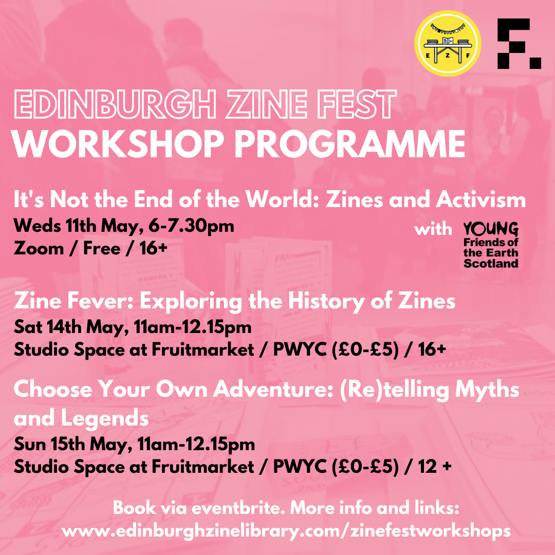 Edinburgh Zine Fest Workshop Programme — Edinburgh Zine Library