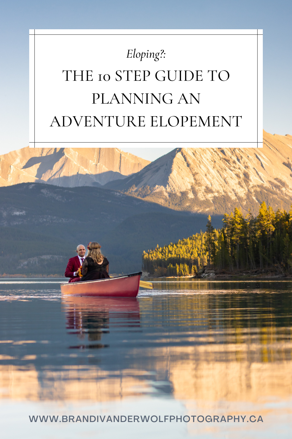 Eloping? : The 10 Step Guide of How to Plan an Adventure Elopement ...